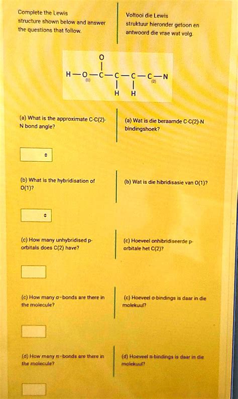 Complete The Lewis Structure Shown Below And Answer The Questions That Follow H O C C C C N 1