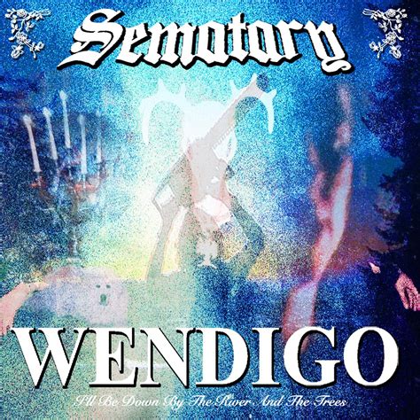‎wendigo Single Album By Sematary Apple Music