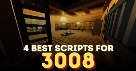 4 Best Scripts For 3008