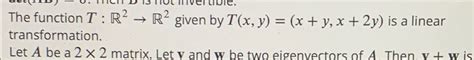 solved the function t r2→r2 ﻿given by t x y x y x 2y ﻿is