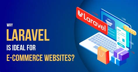E Commerce Website With Laravel Why Choose This Php Framework