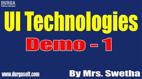 Ui Technologies Tutorials Demo 1 By Mrs Swetha On 05 09 2022