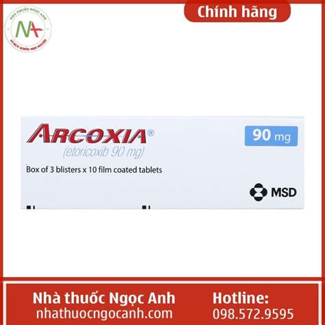 Thuốc Arcoxia 90mg Là Thuốc Gì Liều Dùng Giá Bao Nhiêu Mua ở đâu