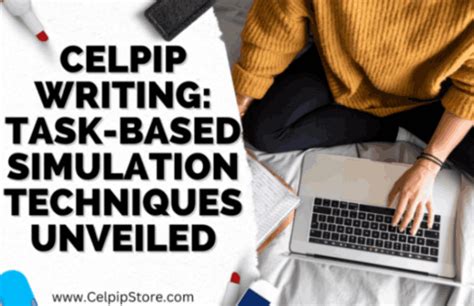 Celpip Writing Task Based Simulation Techniques Unveiled