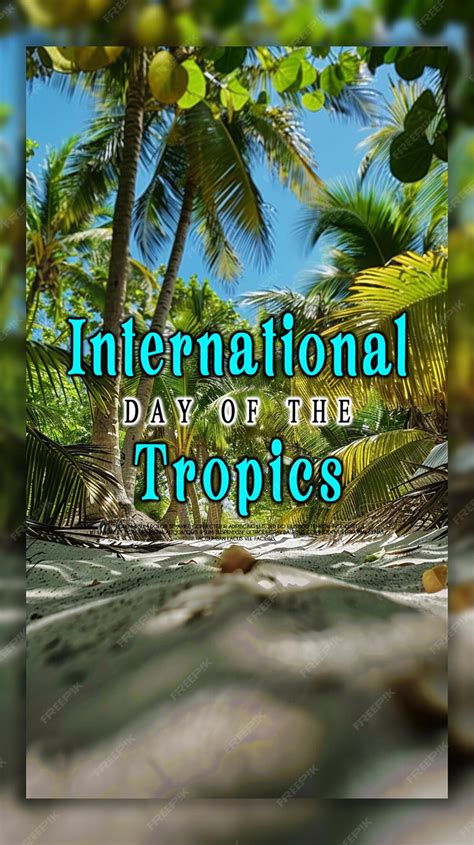 Premium Psd International Day Of The Tropics Summer Frame With