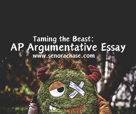 Taming the beast AP Argumentative Essay Señora Chase