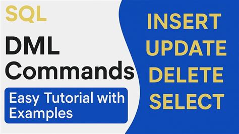 Dml Commands In Sql Insert Update Delete Select With Examples
