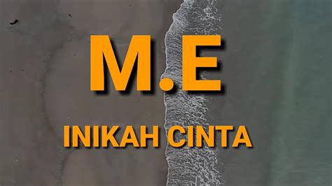 Me Inikah Cinta Lyrics Youtube Music