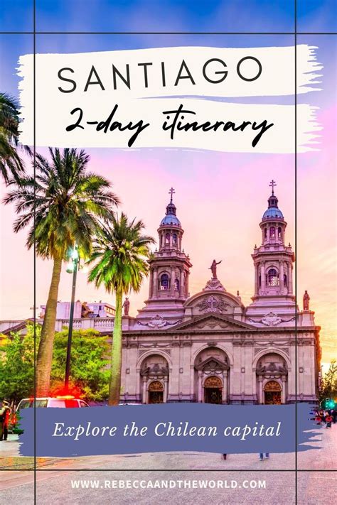 Best Day Trips From Santiago Chile Artofit