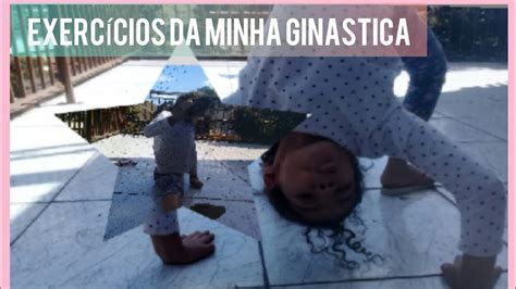ExercÍcios Da Minha Ginastica Youtube