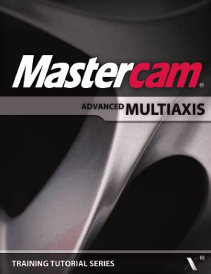 Mastercam Advanced Multiaxis Pdf CNC Manual