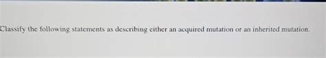 Solved Classify the following statements as describing | Chegg.com