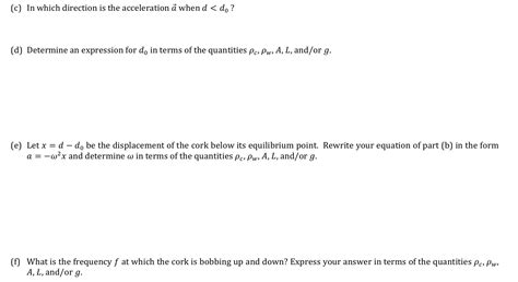 Solved A Cylindrical Cork Area A Length L Density ρc Is