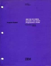 Ibm OS VS Cobol SC OS VS COBOL Compiler And Library Programmers Guide