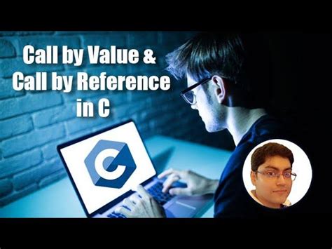sandip bhattacharya on linkedin call by value and call by reference in c