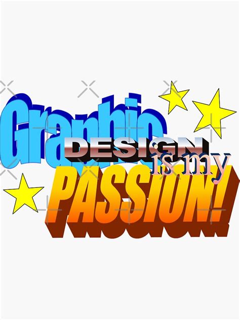 Graphic Design Is My Passion Wordart Sticker For Sale By Tedivision