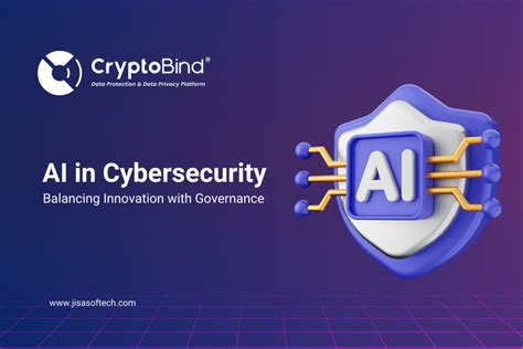 Ai In Cybersecurity Balancing Innovation With Governance
