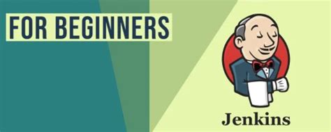 Jenkins For Beginners