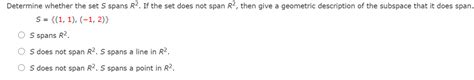 answered determine whether the set s spans r2 … bartleby