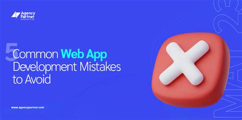 5 Common Web App Development Mistakes To Avoid