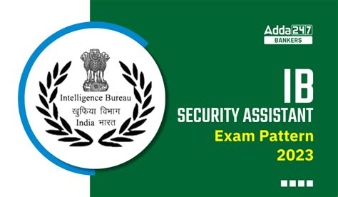 IB Security Assistant Exam Pattern 2023 For SA MTS Posts
