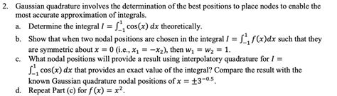 solved 2 gaussian quadrature involves the determination of the best