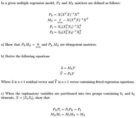 solved in a given multiple regression model px and mx matrices are