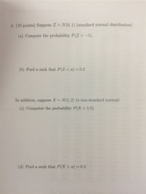 Solved 4 10 Points Suppose Z~ N 0 1 Standard Normal