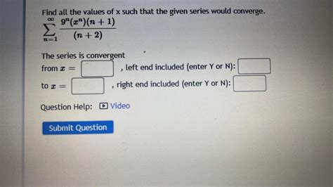 Solved Find All The Values Of X Such That The Given Series Chegg Com