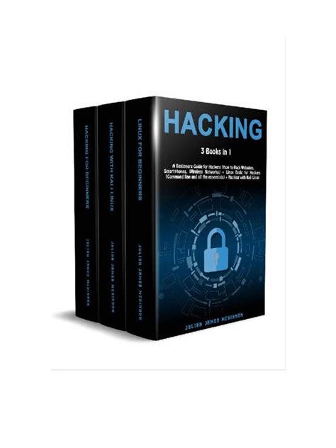 Hacking 3 Books In 1 A Beginners Guide F Julian James Mckinnon Pdf