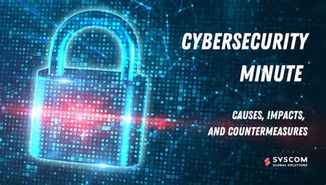 Syscom Global Solutions Inc On Linkedin Cybersecurity Minute By Soc