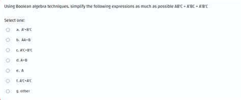 Solved Using Boolean Algebra Techniques Simplify The Chegg