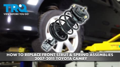 How to Replace Front Strut & Spring Assemblies 2007-2011 Toyota Camry - YouTube