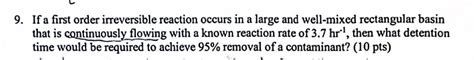 Solved If A First Order Irreversible Reaction Occurs In A