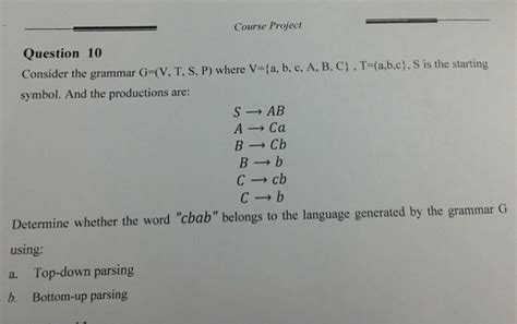Solved Consider The Grammar G V T S P Where V {a