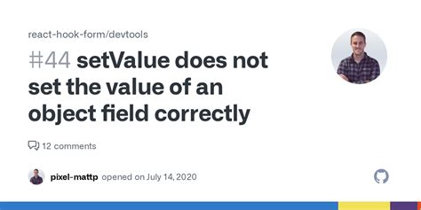 Setvalue Does Not Set The Value Of An Object Field Correctly · Issue 44 · React Hook Form
