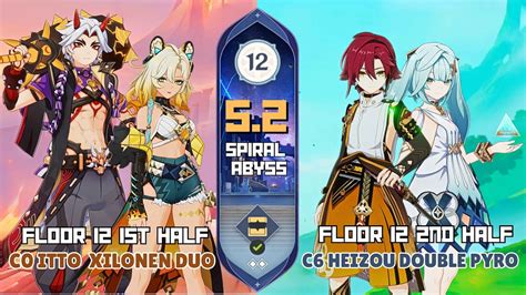 C0 Itto Xilonen Duo And C6 Shikanoin Heizou Double Pyro Spiral Abyss 5 2 Genshin Impact Youtube