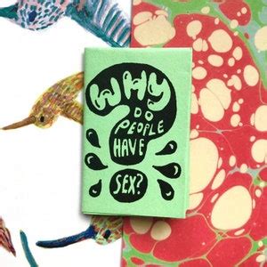 Why Do People Have Sex Tiny Zine Feminist Sex Positive Sex Education Zine Etsy