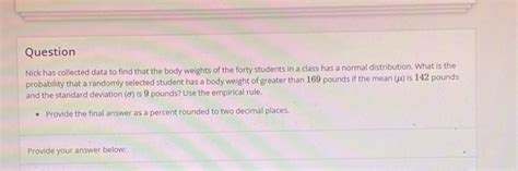 solved question nick has collected data to find that the body weights