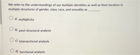 Solved We Refer To The Understandings Of Our Multiple