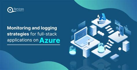 Full Stack Monitoring And Logging Strategies By Azure