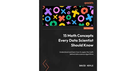 15 Math Concepts Every Data Scientist Should Know Book