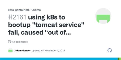 Using K8s To Bootup Tomcat Service Fail Caused Out Of Memory” Error · Issue 2161 · Kata