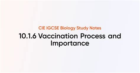 Vaccination Process And Importance 1016 Cie Igcse Biology Notes