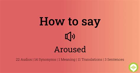 How To Pronounce Aroused