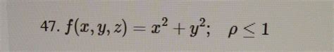 Solved In Exercises 45 50 Use Spherical Coordinates To Solved In Exercises 45 50 Use Spherical Coordinates To