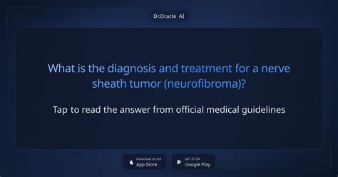 What Is The Diagnosis And Treatment For A Nerve Sheath Tumor