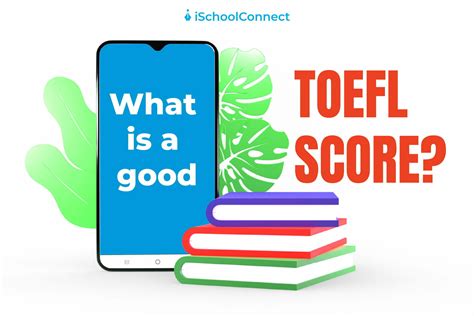 Toefl Score What Qualifies As A Good Score