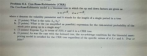 Solved Problem 6 4 Cox Ross Rubinstein Crr The