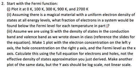 Solved Start With The Fermi Function Plot It At 0 K 100